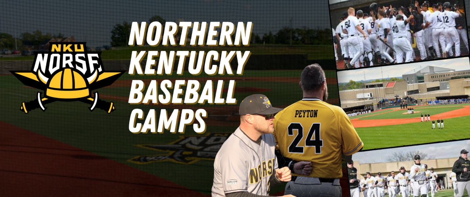 Northern Kentucky University Baseball Prospect Camp #3 - Register Today